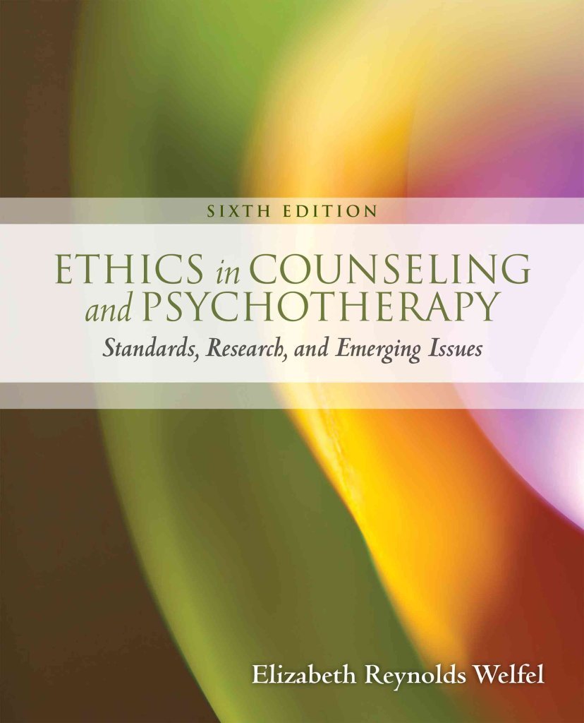 Amazon.com: Ethics in Counseling & Psychotherapy: 9781305089723: Welfel ...