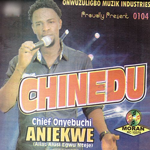 Amazon MusicでChief Onyebuchi AniekweのChineduを再生する