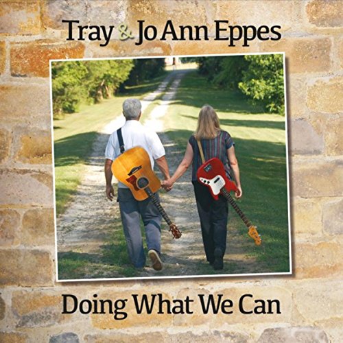 Amazon.com: Doing What We Can : Tray Eppes & Jo Ann Eppes: Digital Music