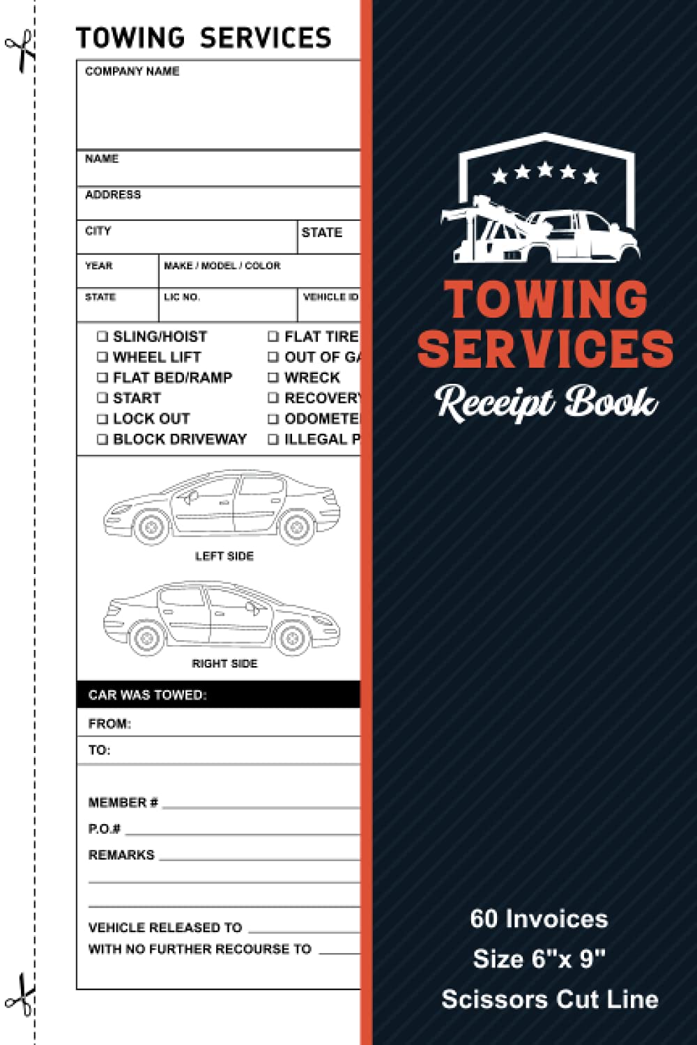 Towing Services Receipt Book: 60 Invoices (6"x9" ) Work Orders for ...