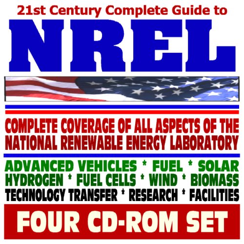 21st Century Complete Guide to NREL - Every Aspect of the National ...