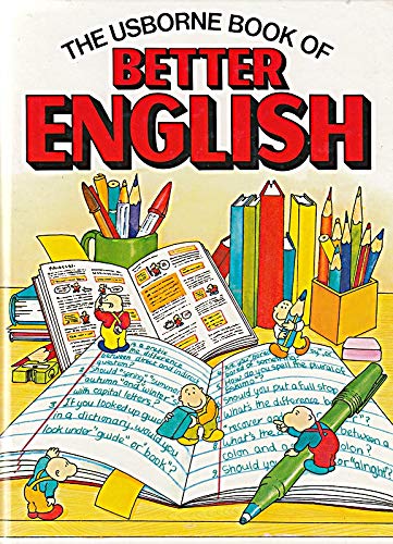 The Usborne Book of Better English: Combined Volume: English ...