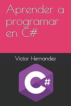 Amazon.com: Aprender a programar en C# (Aprendiendo a programar) (Spanish Edition ...