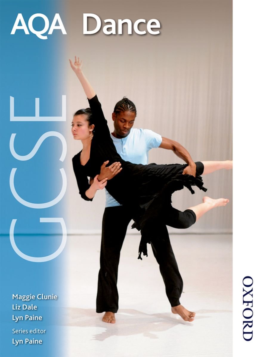 AQA GCSE Dance: Amazon.co.uk: Clunie, Maggie, Dale, Liz, Paine, Lyn ...