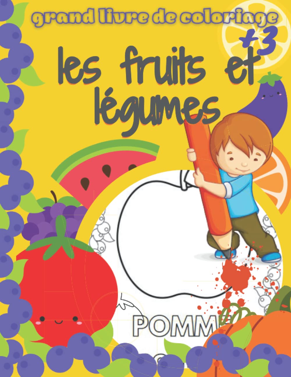 Buy grand livre de coloriage, les fruits et légumes: coloriage fruits ...