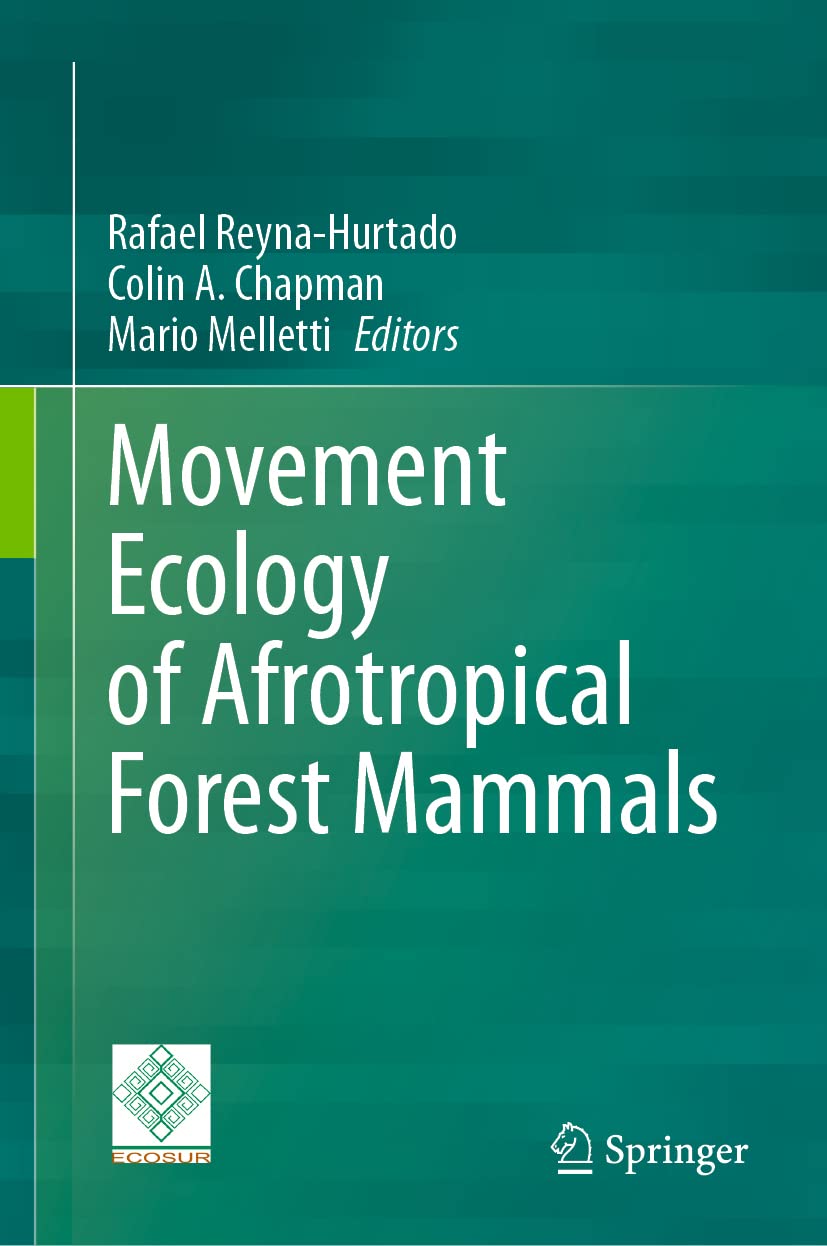 Amazon.com: Movement Ecology of Afrotropical Forest Mammals: 9783031270291: Reyna-Hurtado ...