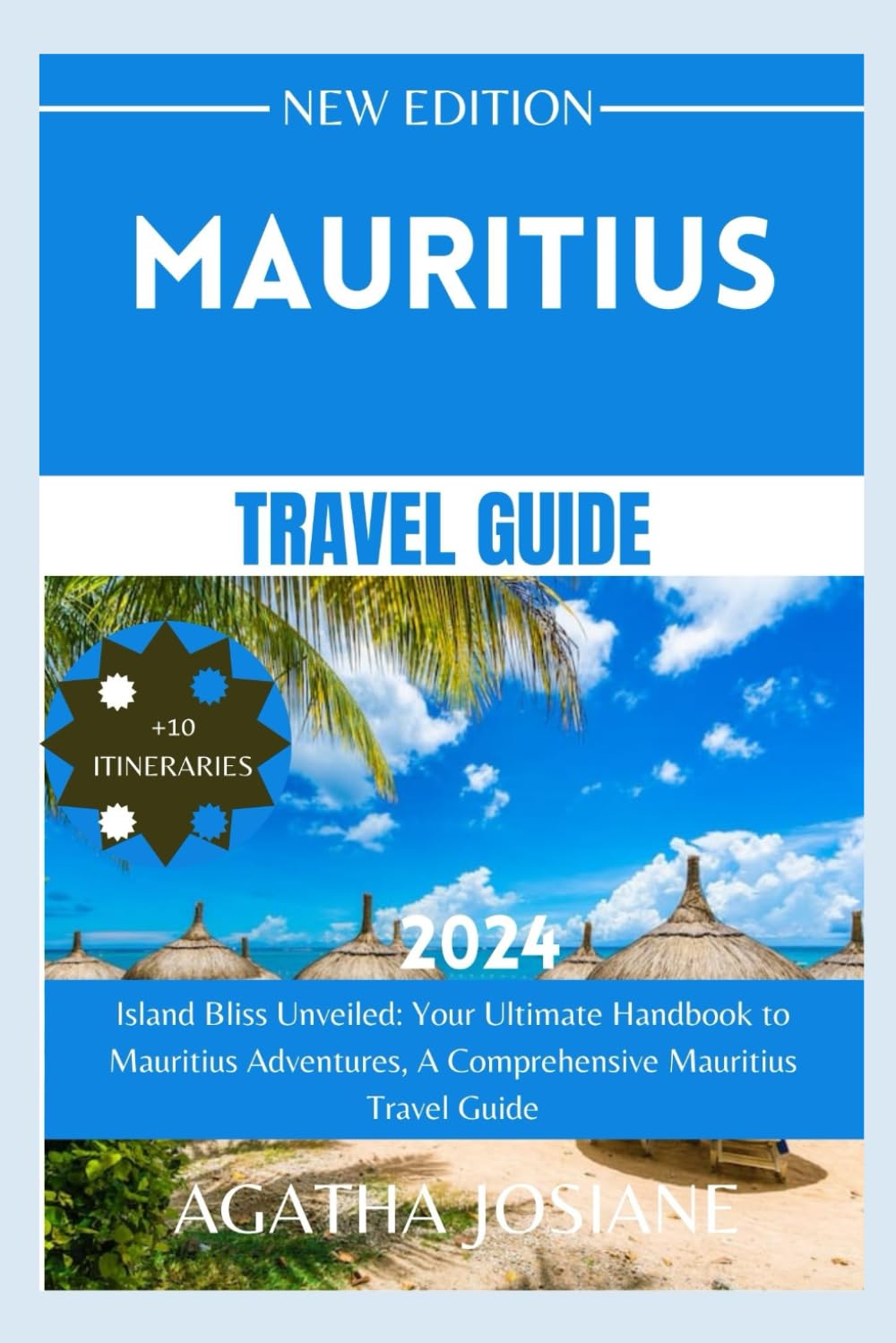 Mauritius Travel Guide 2024: Island Bliss Unveiled: Your Ultimate ...