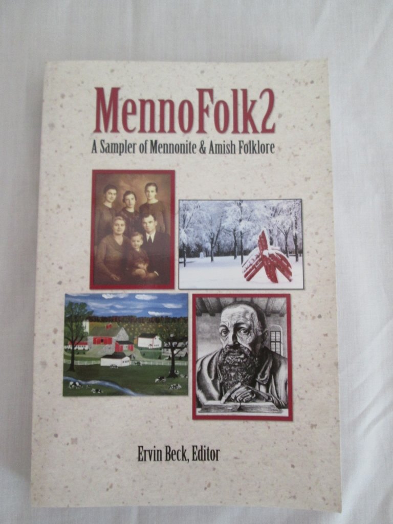 Mennofolk2: A Sampler of Mennonite & Amish Folklore: Beck, Ervin ...