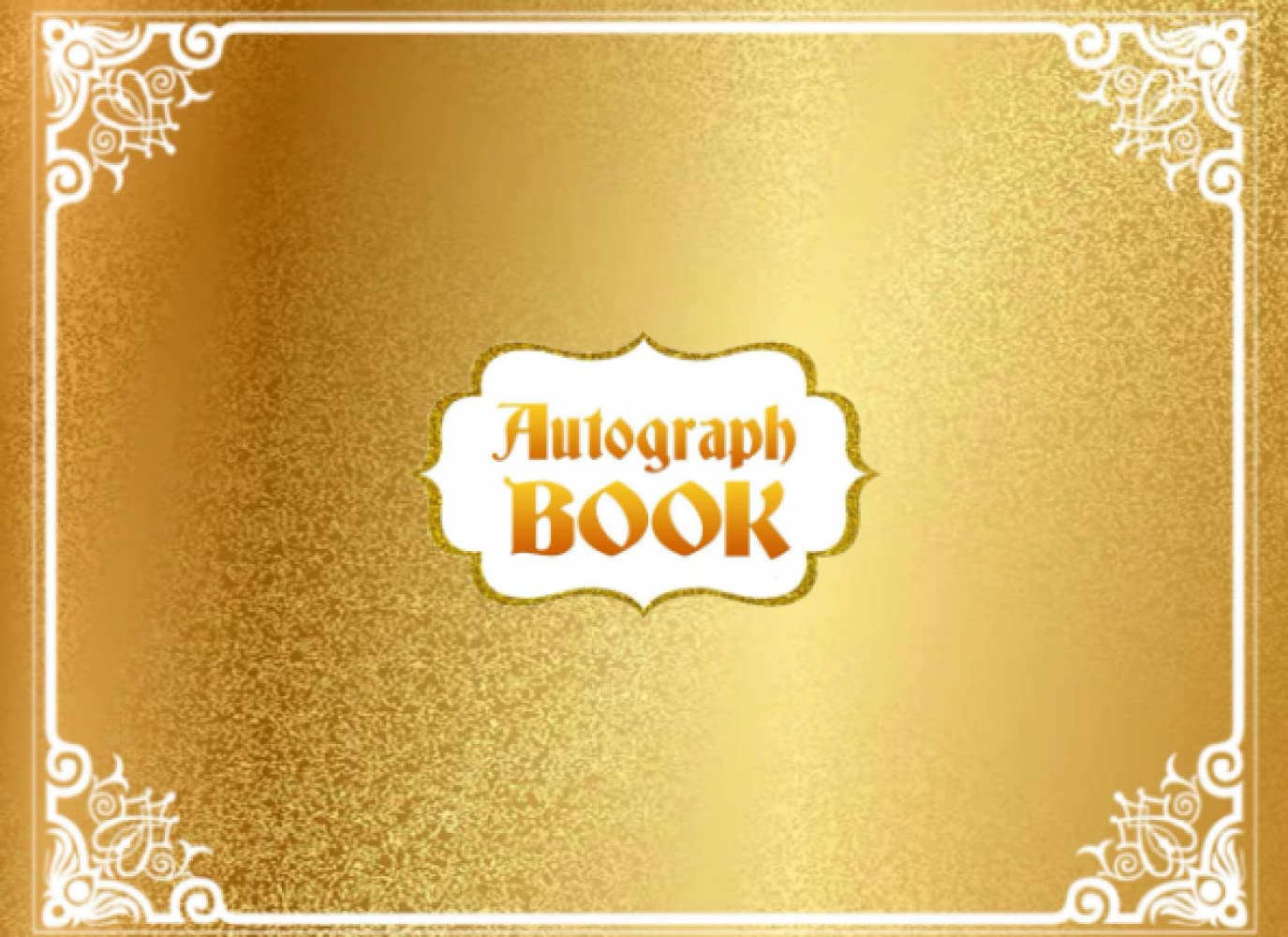 Memorial Autograph Book: Autograph Book, Signatures Blank Scrapbook ...