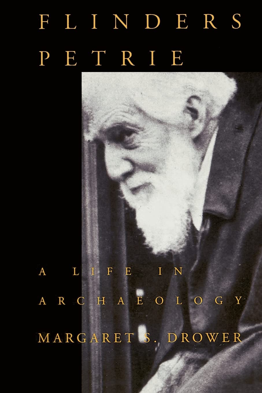 Flinders Petrie: A Life in Archaeology (Wisconsin Studies in Classics ...