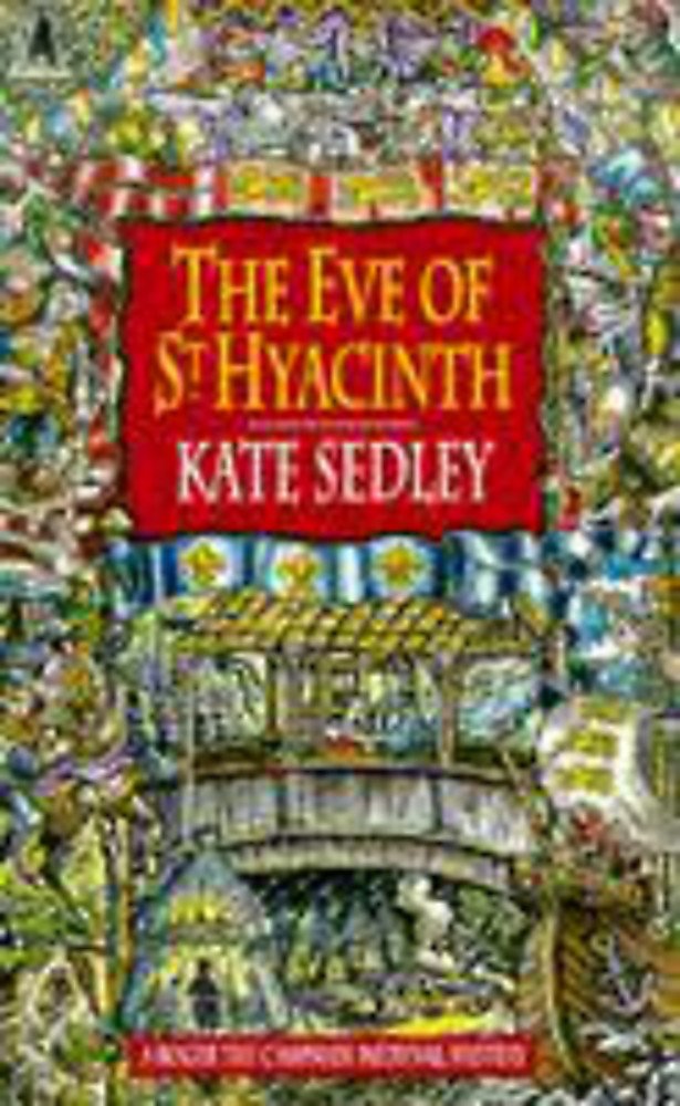 The Eve of Saint Hyacinth: Kate Sedley: 9780747249306: Amazon.com: Books