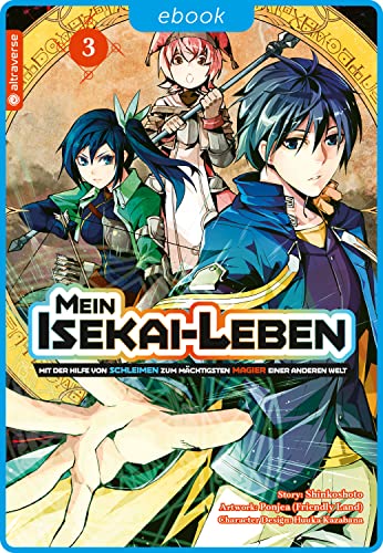 Mein Isekai-Leben - Mit der Hilfe von Schleimen zum mächtigsten Magier ...