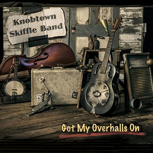 Amazon.com: Got My Overhalls On : Knobtown Skiffle Band: Digital Music