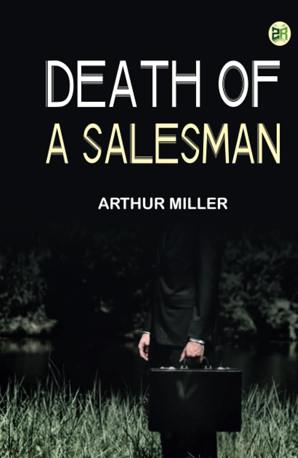 Death of a Salesman: Arthur Miller: 9789368340188: Amazon.com: Books
