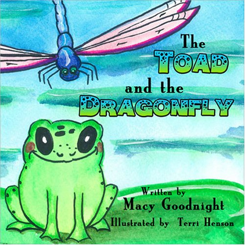 The Toad and the Dragonfly: Goodnight, Macy: 9781604747850: Amazon.com ...