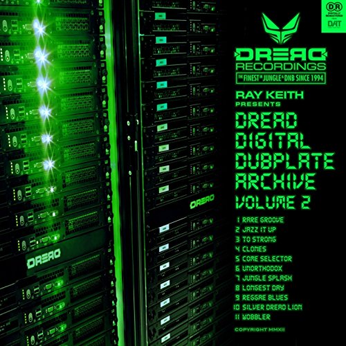 Ray Keith Presents Dread Digital Dubplate Archive, Vol. 2 von Ray Keith ...