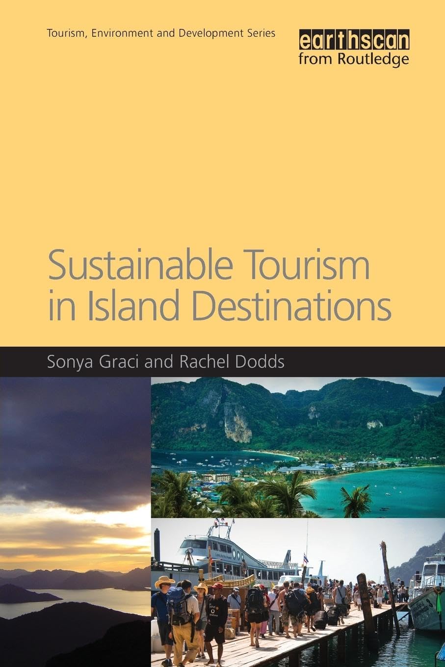Sustainable Tourism in Island Destinations (Tourism, Environment and ...