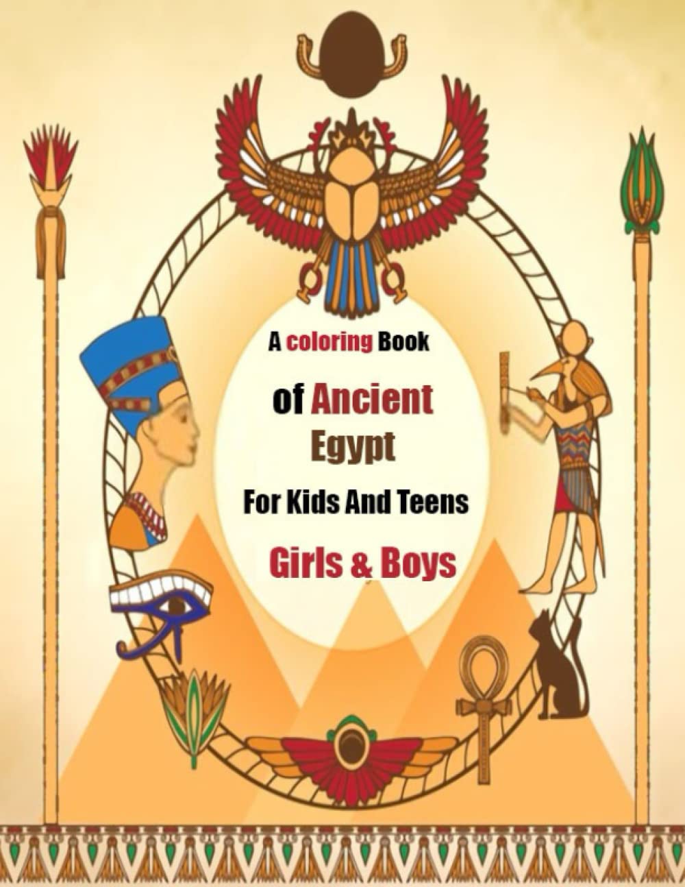 Buy A coloring Book of Ancient Egypt For Kids And Teens- Girls & Boys ...