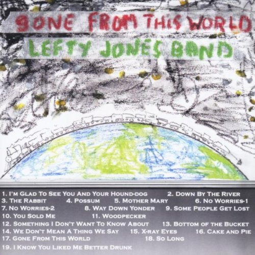 Amazon MusicでLefty Jones BandのGone from This Worldを再生する