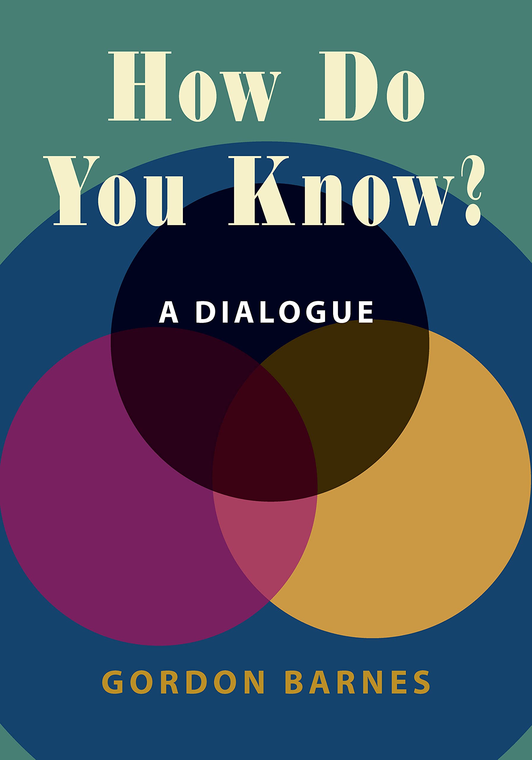 Amazon.com: How Do You Know?: A Dialogue (Hackett Philosophical ...