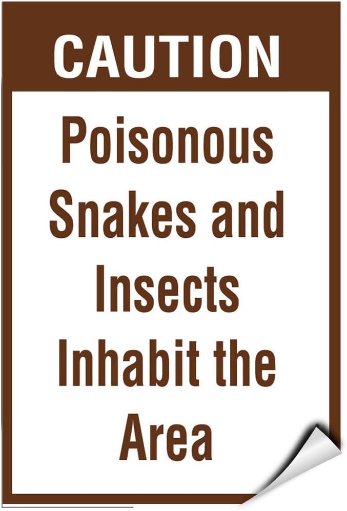 Amazon.com : Caution Poisonous Snakes And Insects Inhabit The Area ...