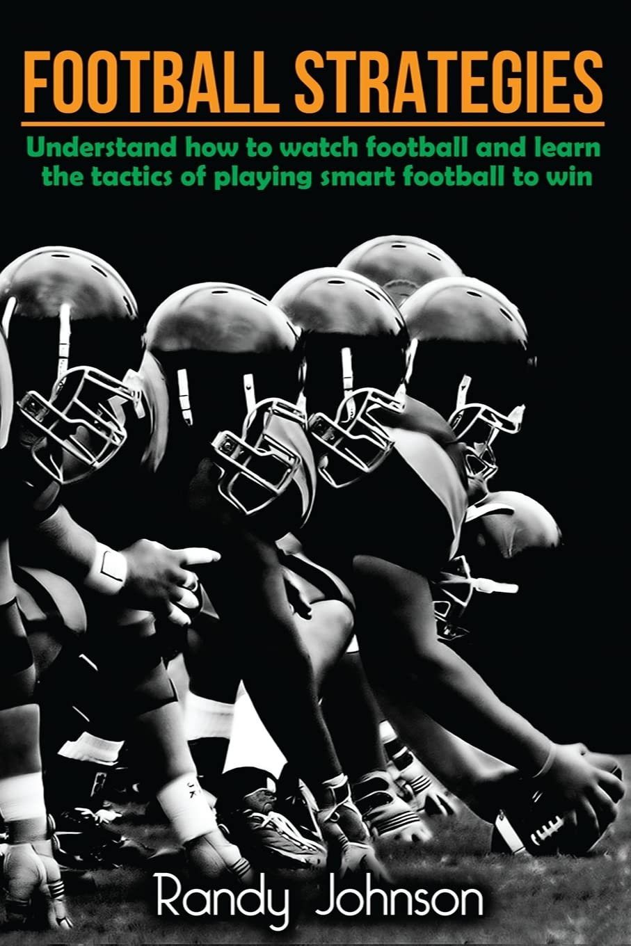Football Strategies: Understand How To Watch AND play the Game ...