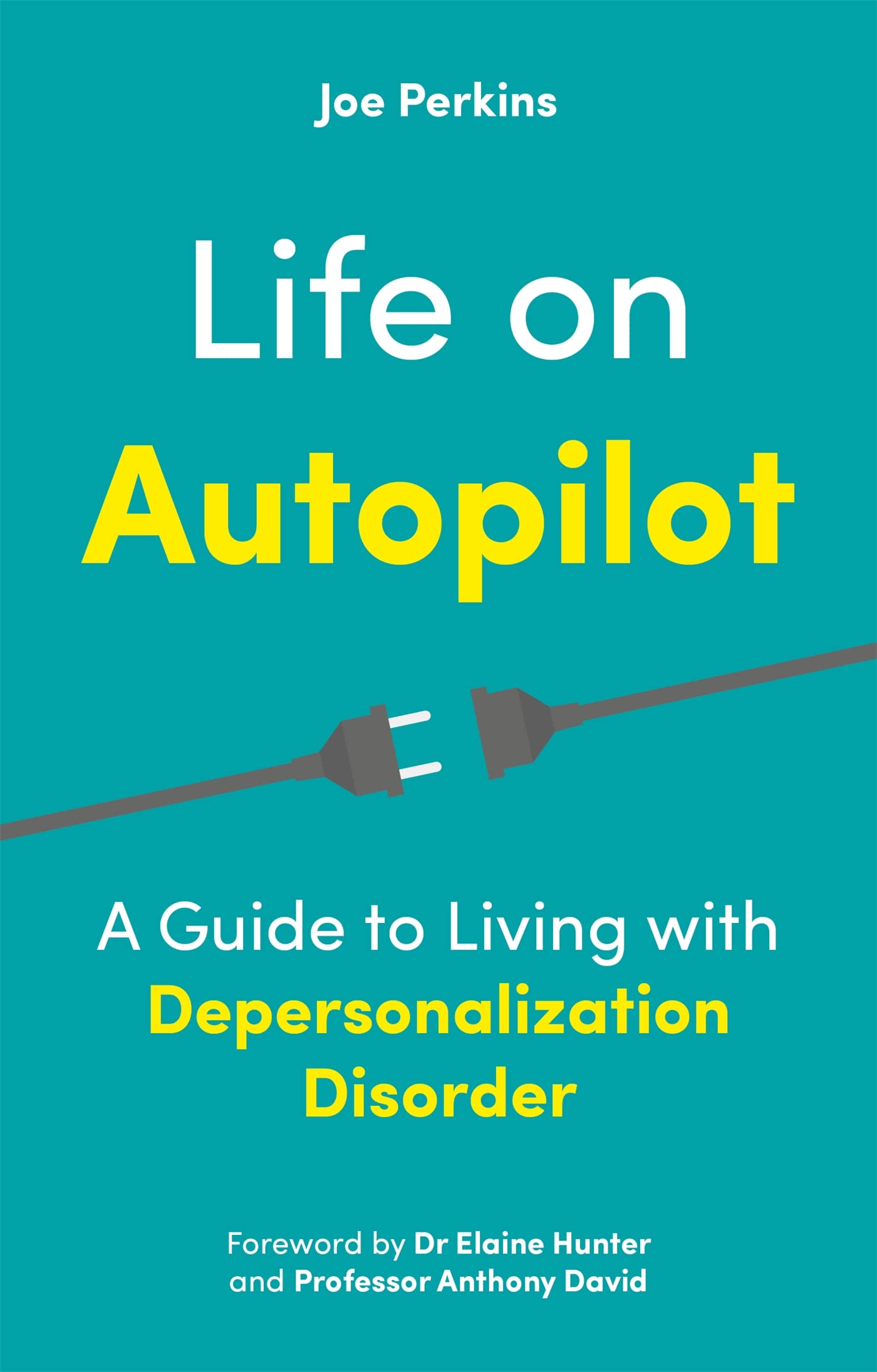Life on Autopilot: A Guide to Living with Depersonalization Disorder ...