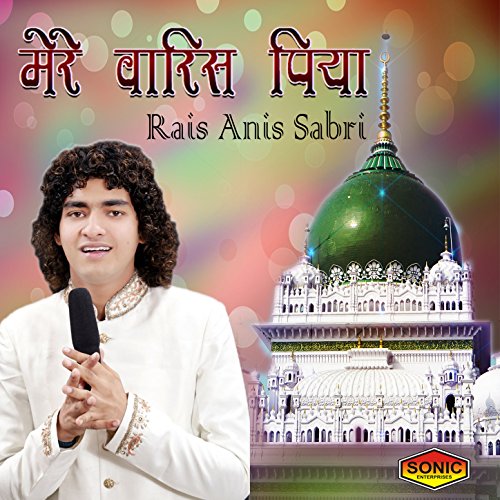 Amazon.com: Mere Waris Piya : Rais Anis Sabri: Digital Music