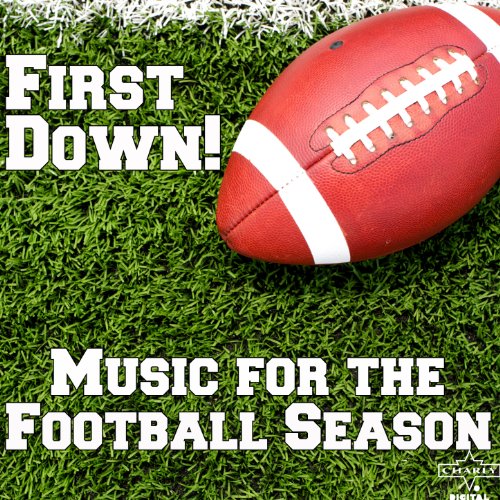 Play First Down!: Music for the Football Season by VARIOUS ARTISTS on ...