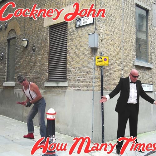 Play How Many Times by Cockney John on Amazon Music