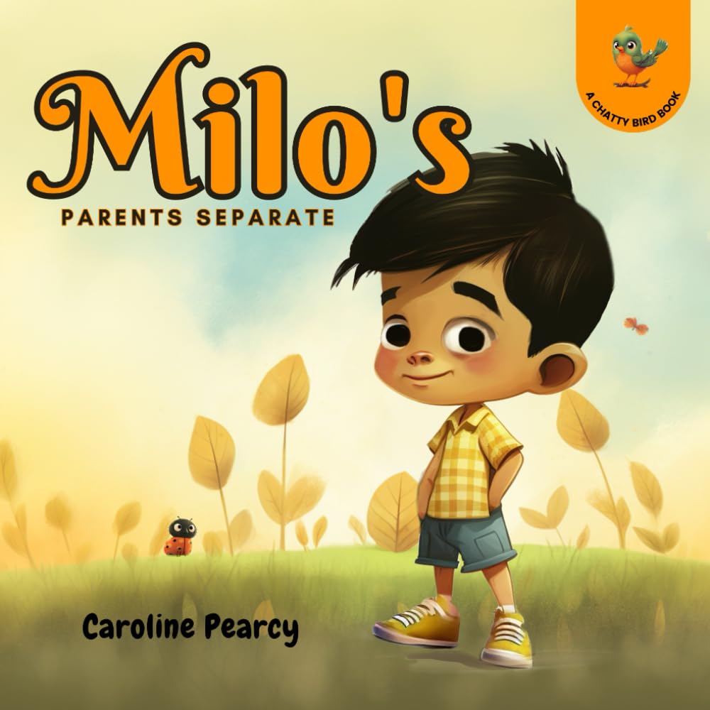 Milo's Parents Separate: An empowering children's book about divorce ...