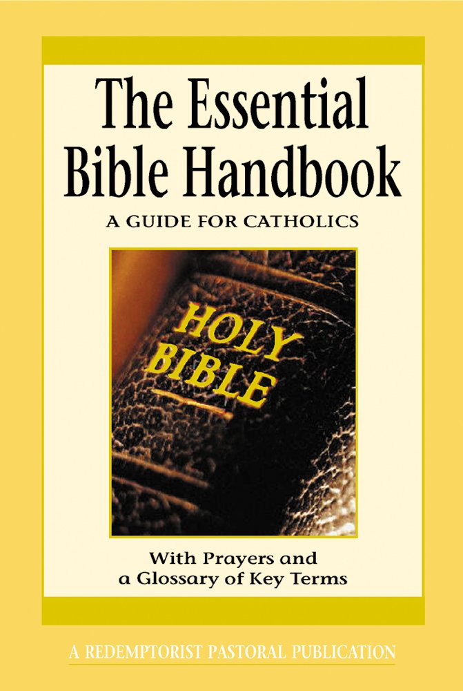 The Essential Bible Handbook: A Guide for Catholics (Essential (Liguori ...