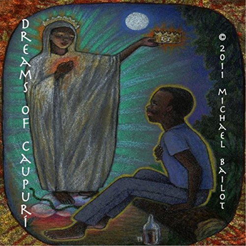 Amazon Music - Michael BailotのDreams of Caupuri - Amazon.co.jp