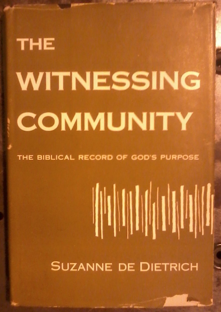 The Witnessing Community: Dietrich, Suzanne De.: Amazon.com: Books