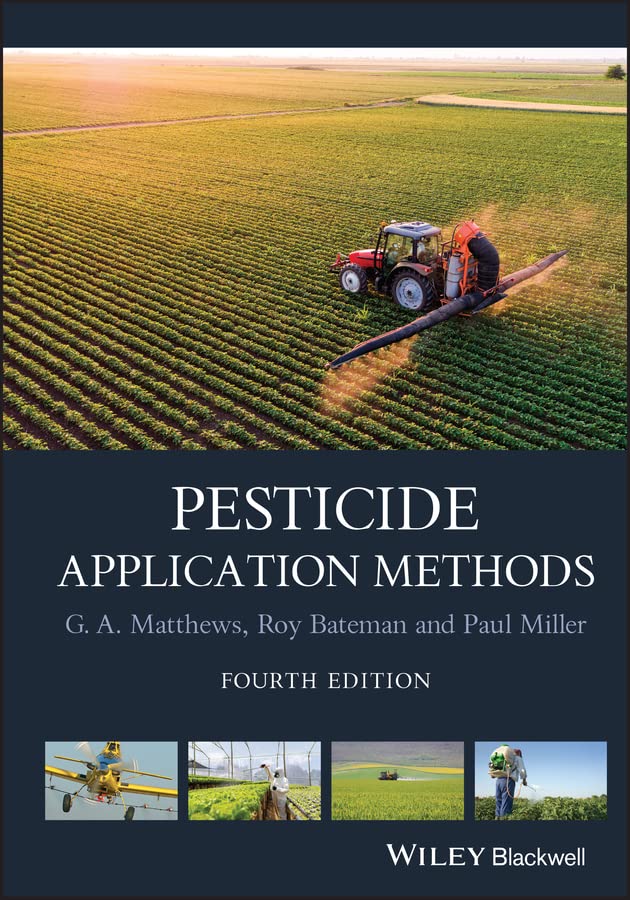 Pesticide Application Methods eBook : Bateman, Roy, Matthews, Graham ...