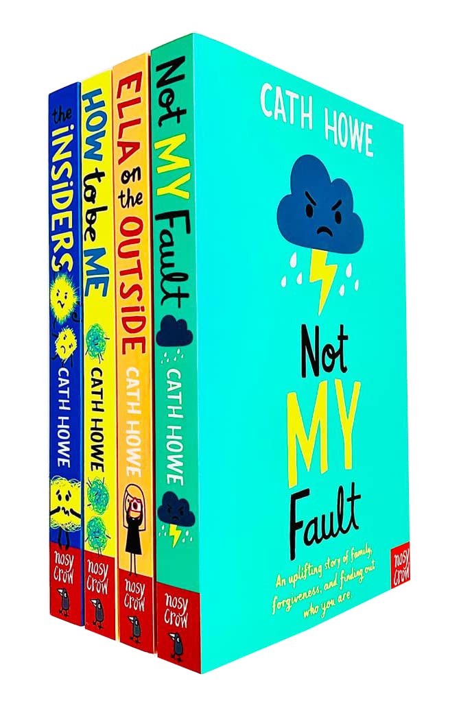 Cath Howe 4 Books Collection Set (Not My Fault, Ella on the Outside ...