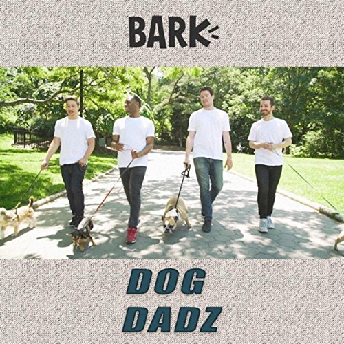 Play Dog Dad Love Song by BARK feat. Douglas Widick, Dave Mizzoni & Dog ...