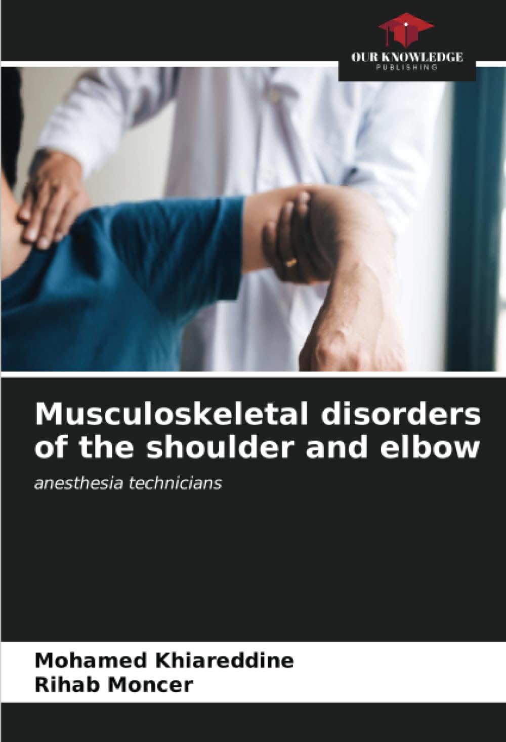 Musculoskeletal disorders of the shoulder and elbow: anesthesia ...