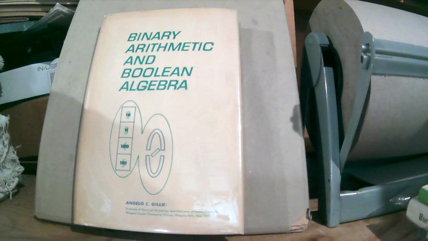 Binary Arithmetic and Boolean Algebra: GILLIE, Angelo C.: 9780070232495: Amazon.com: Books