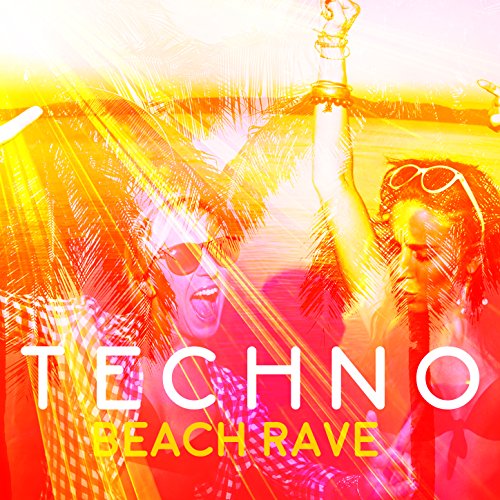 Écouter Techno Beach Rave de Dream Techno, Minimal Techno & Techno ...