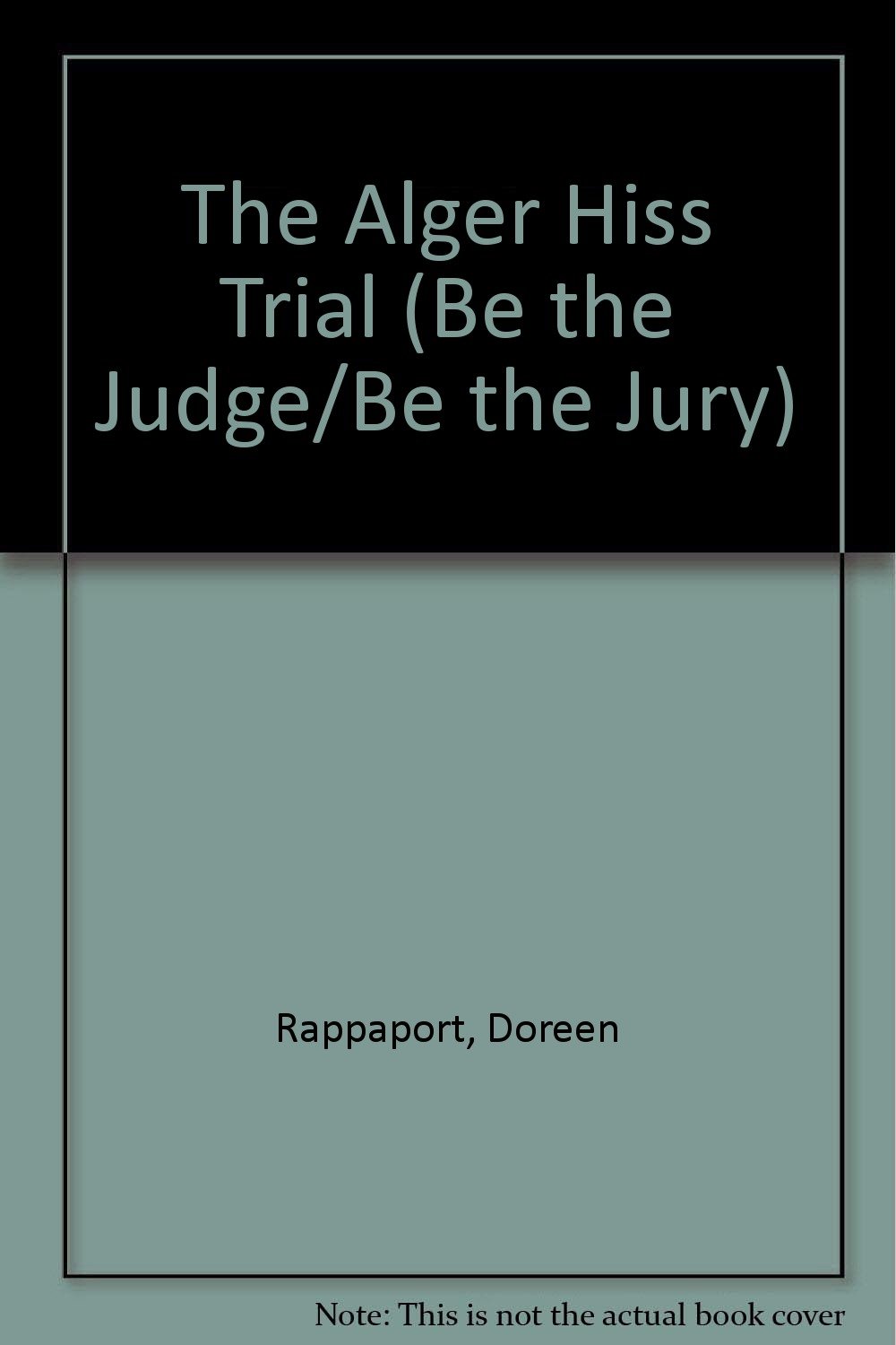 Amazon.com: The Alger Hiss Trial (Be the Judge/Be the Jury ...