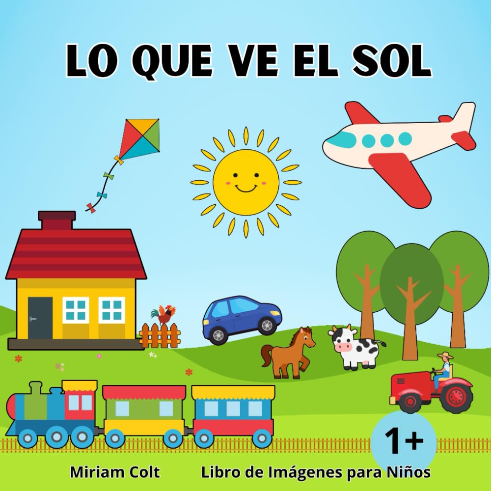 Amazon.com: Lo que ve el sol - Libro de Imágenes para Niños 1+: Mis ...