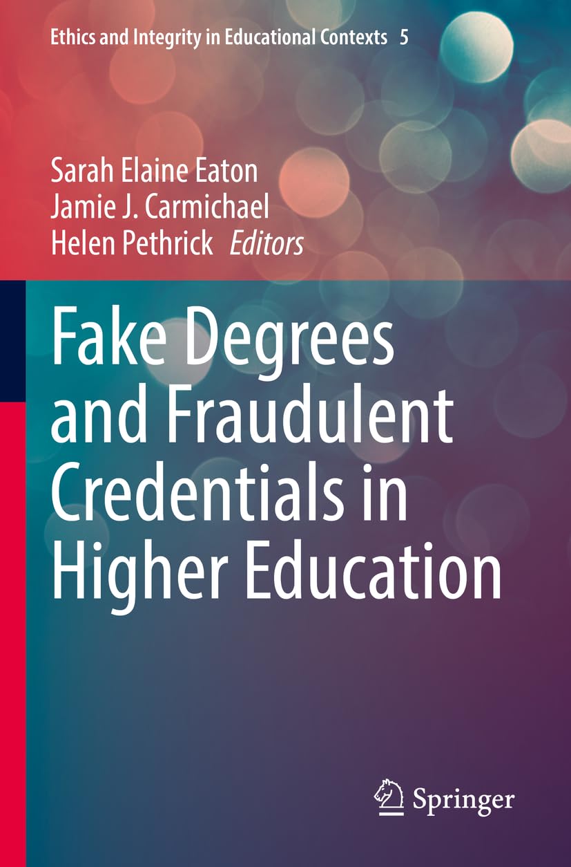 Buy Fake Degrees and Fraudulent Credentials in Higher Education: 5 ...