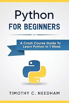 Amazon.com: Python: For Beginners: A Crash Course Guide To Learn Python ...