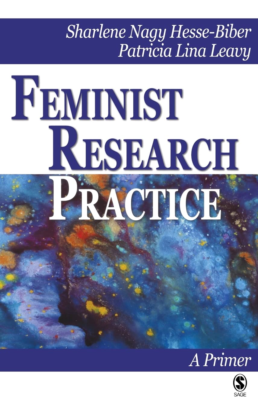 Feminist Research Practice: A Primer: Patricia Lina Leavy ...