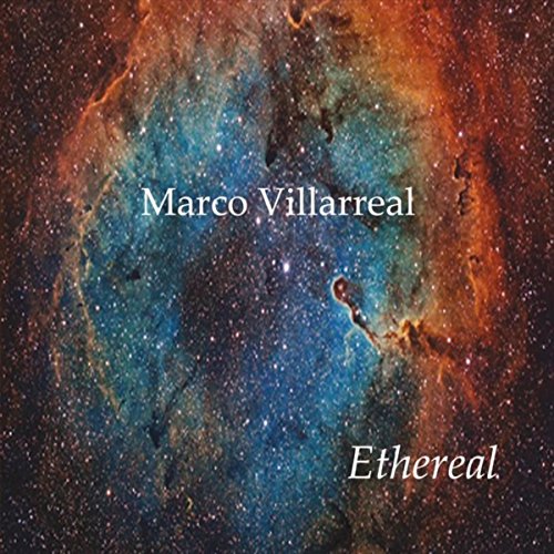 Amazon.com: Ethereal : Marco Villarreal: Digital Music