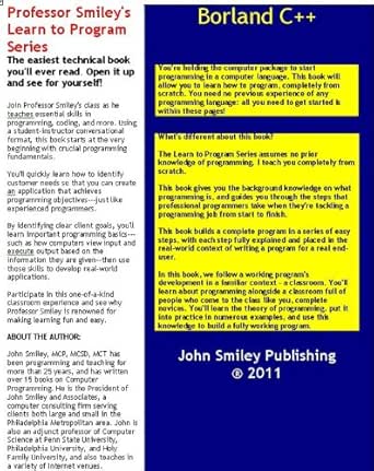 Amazon.com: Learn To Program with Borland's C++ (Professor Smiley teaches Computer Programming ...