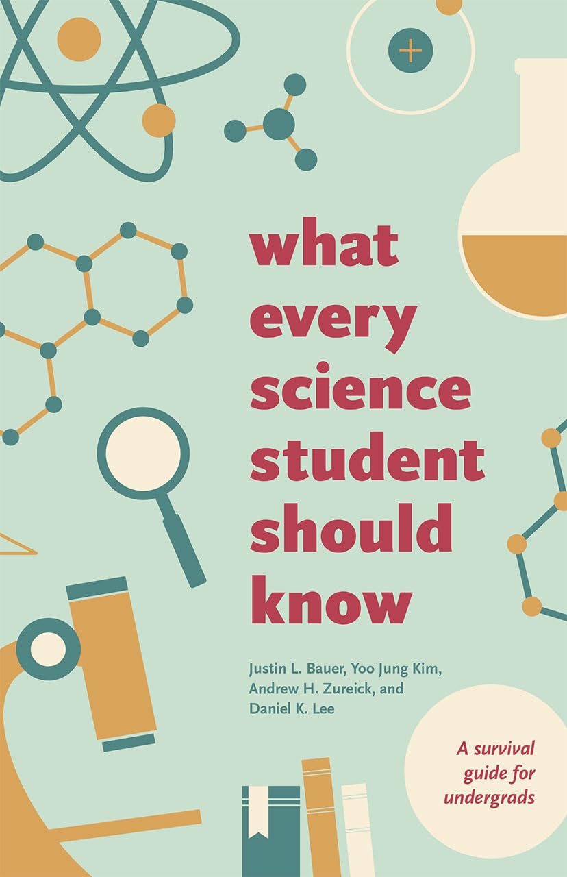 Amazon.com: What Every Science Student Should Know (Chicago Guides to ...
