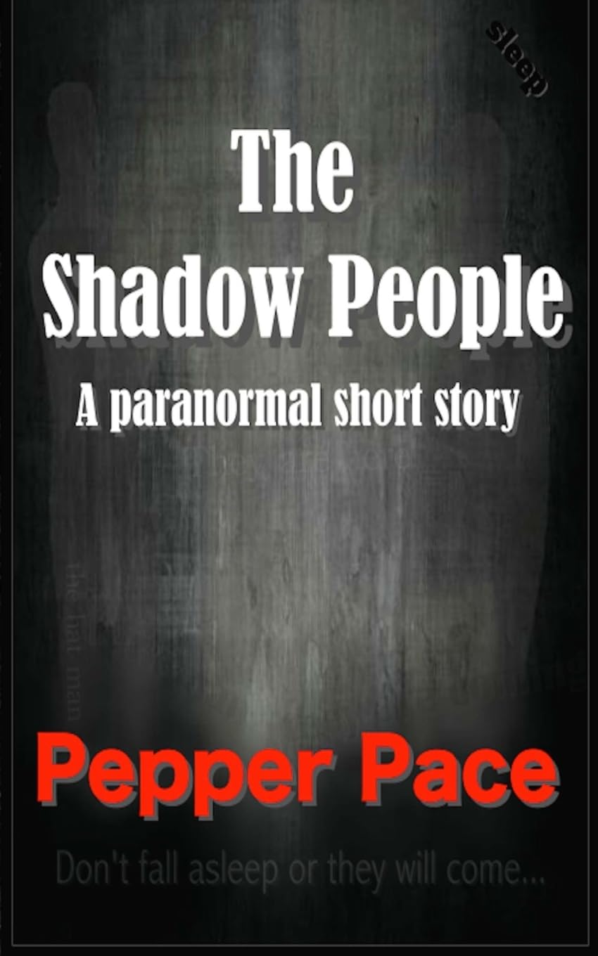 The Shadow People: Pace, Pepper: 9781512170122: Amazon.com: Books
