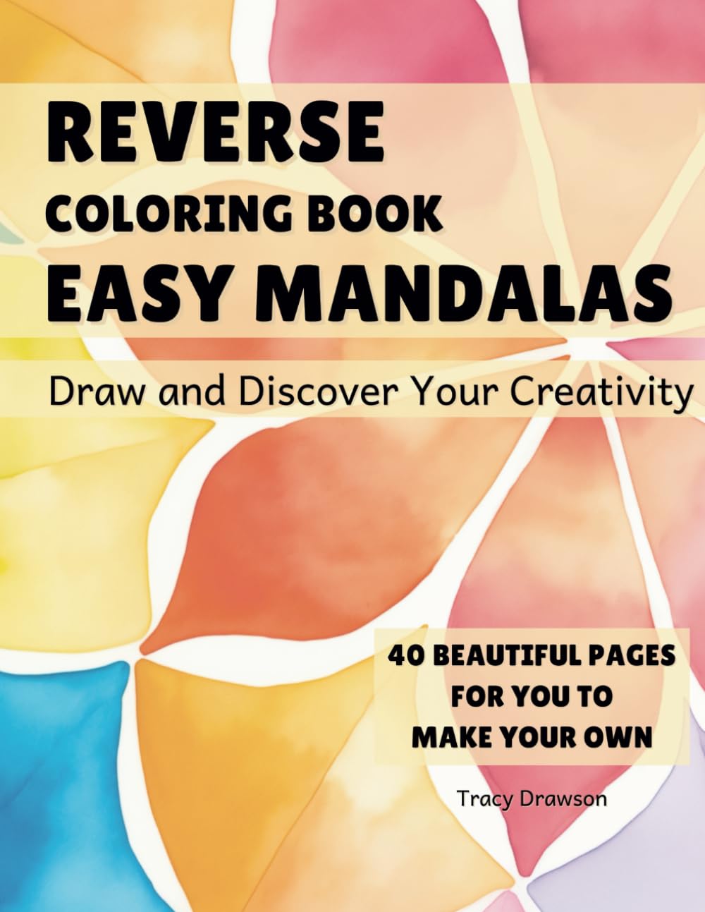 Amazon.com: Reverse Coloring Book Easy Mandalas: Draw and Discover Your ...